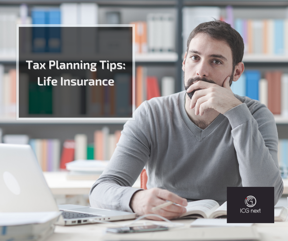 Tax Planning Tips - Life Insurance - ICG Next