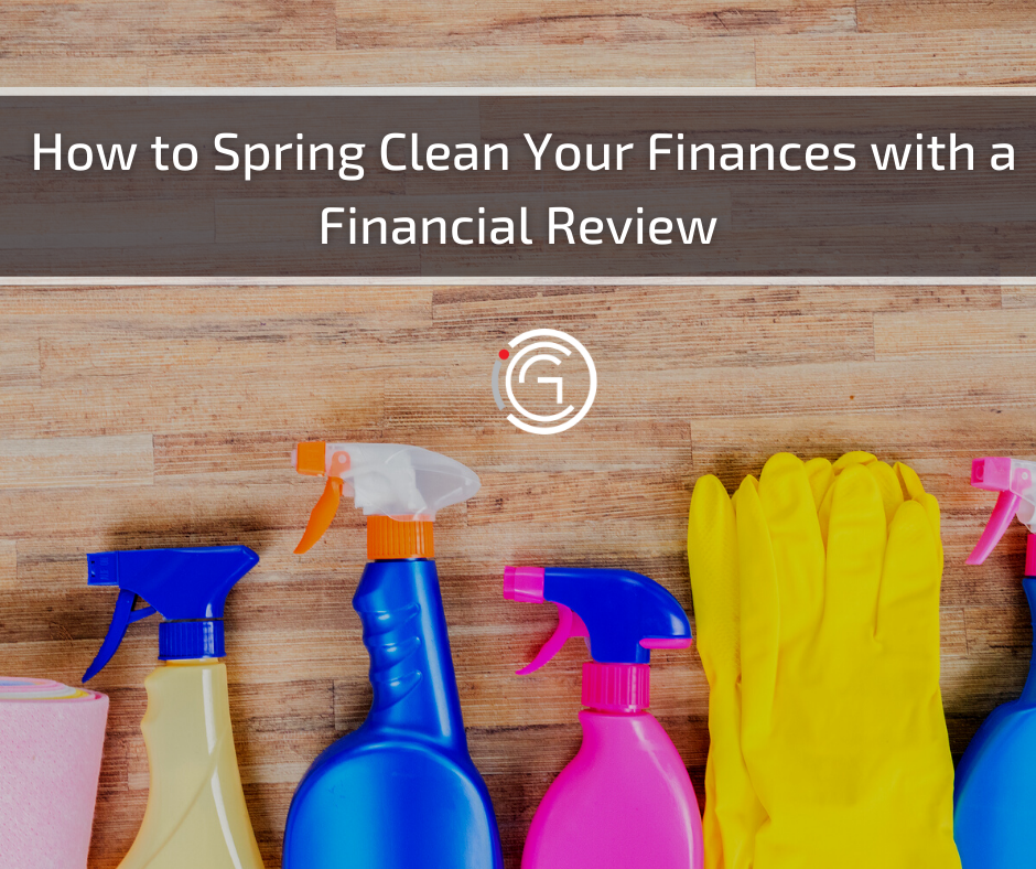 How to Spring Clean Your Finances with a Financial Review - ICG Next