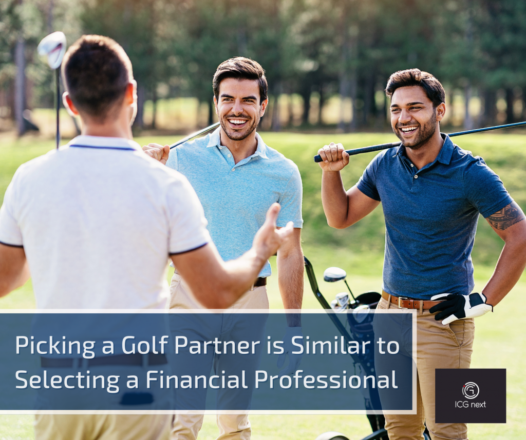 Picking a Golf Partner is Similar to Selecting a Financial Professional ...